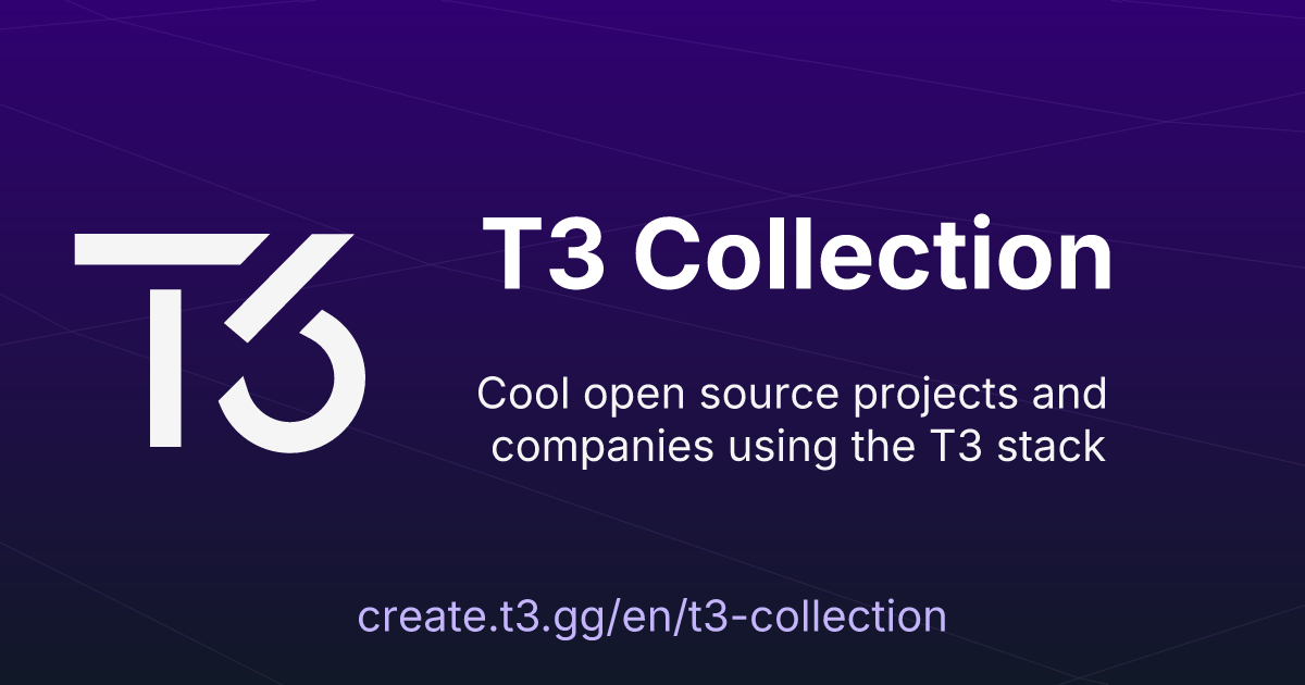 T3 Collection • Create T3 App